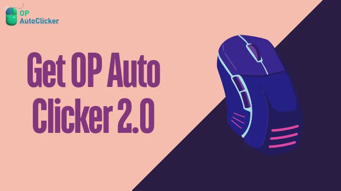 Get OP Auto Clicker 2.0 - Op Auto Clicker